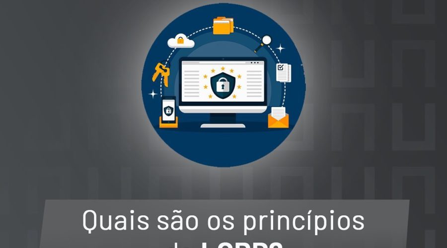Quais são os princípios da LGPD? - Chambarelli Advogados